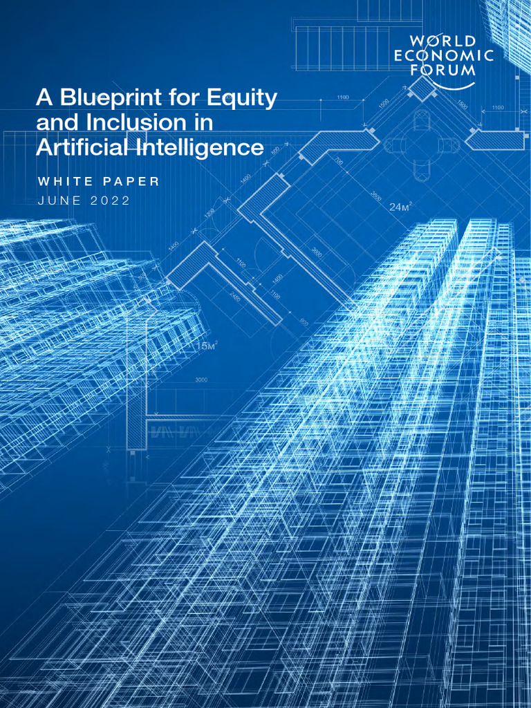 WEF A Blueprint For Equity and Inclusion in Artificial Intelligence 2022 | PDF
