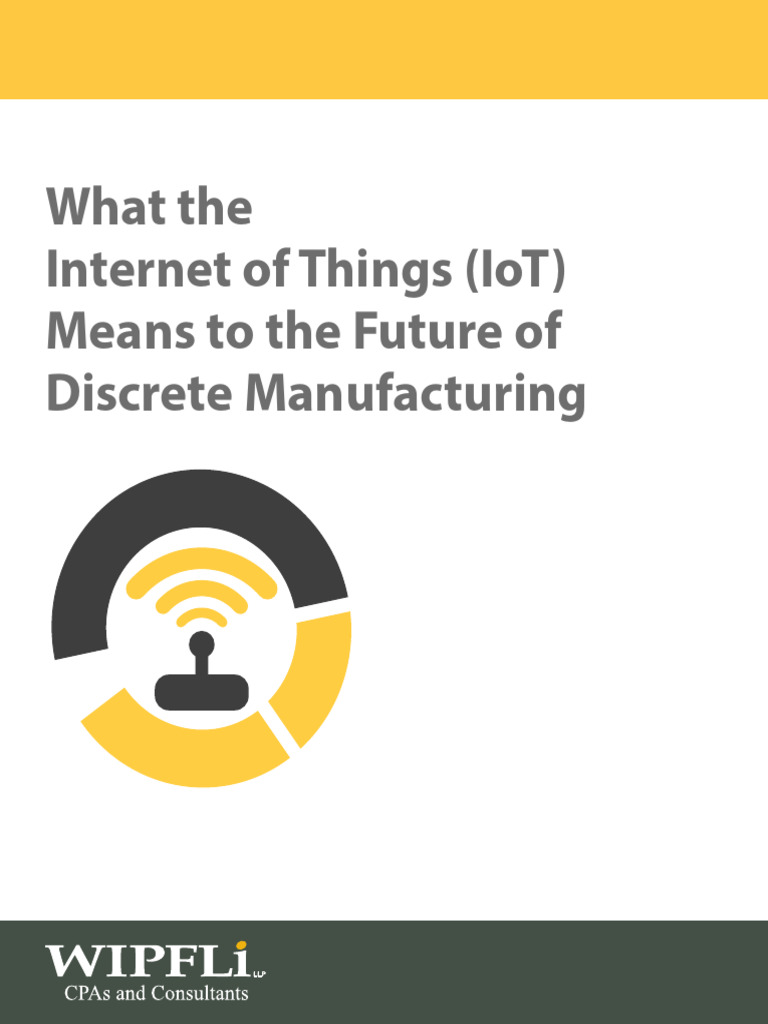 MaD - CONS-Discrete Manufacturing IoT White Paper | PDF