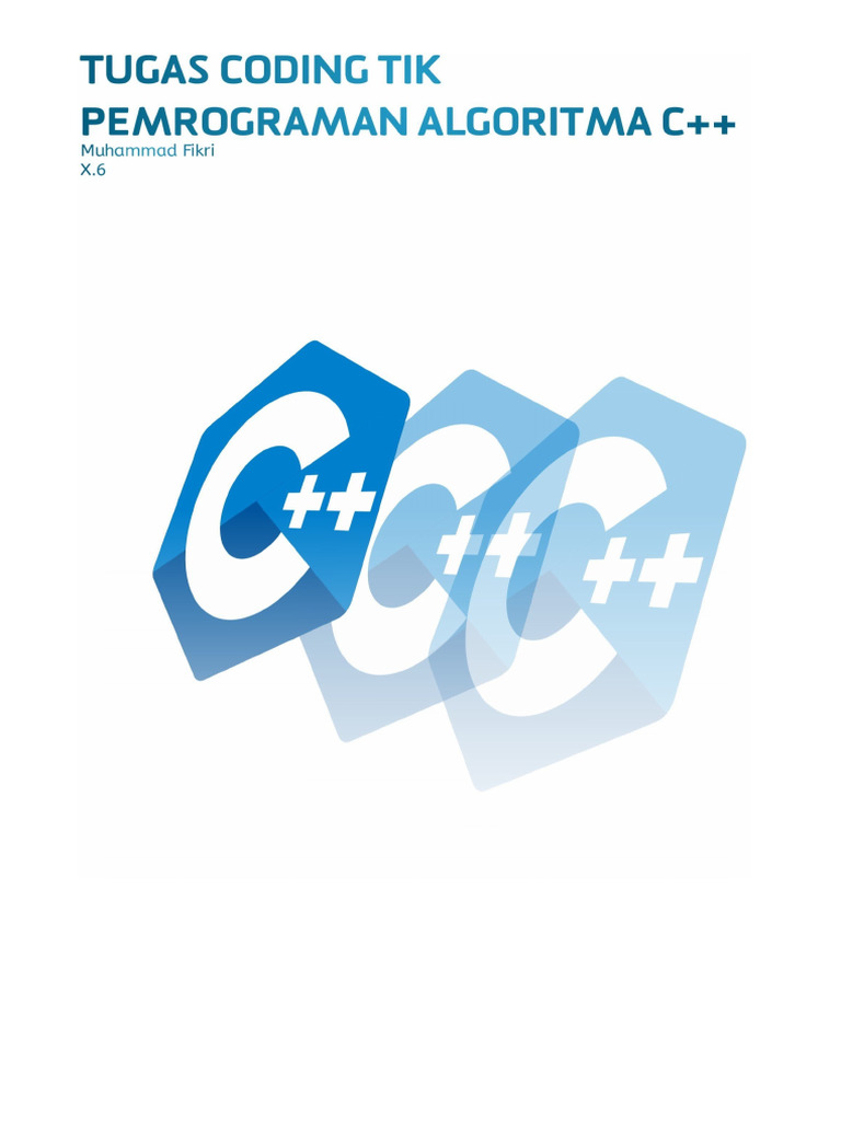Muhammad Fikri x.6 Pemrograman C++ Coding Kelas 10 Informatika | PDF