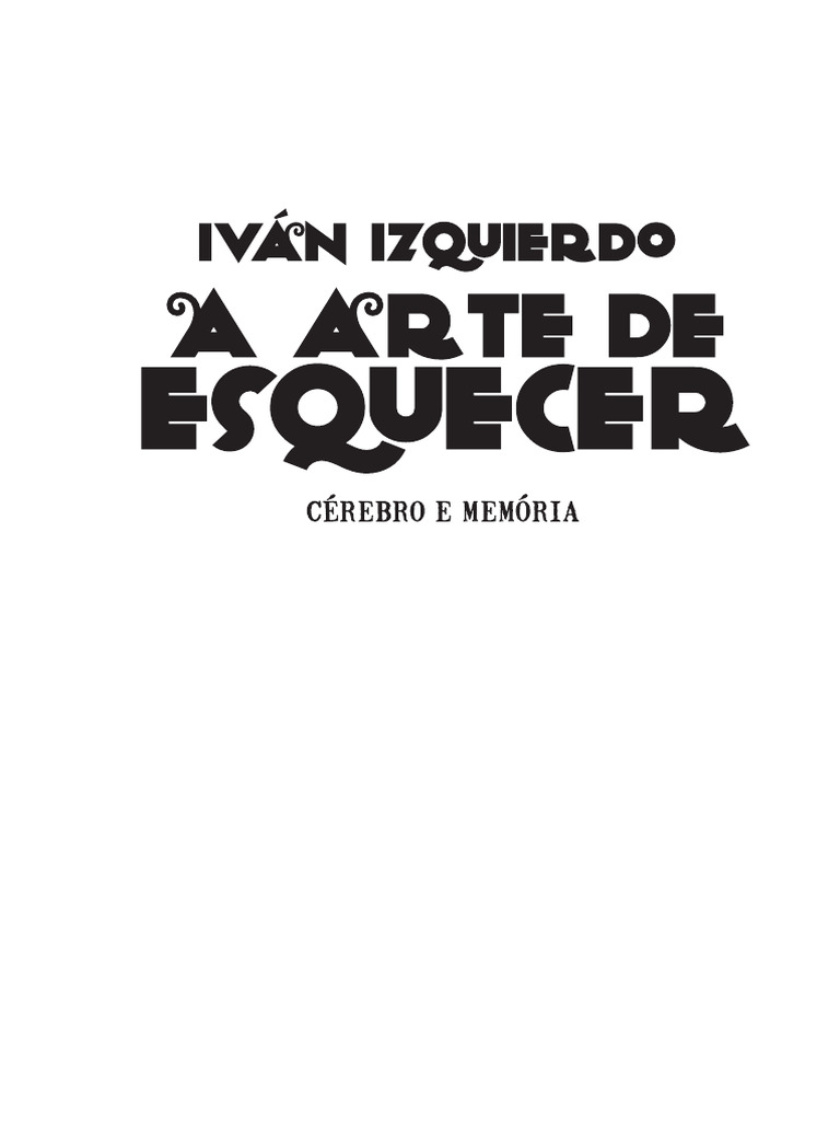 A-arte-de-esquecer-Degustacao Ivan Izquierdo | PDF