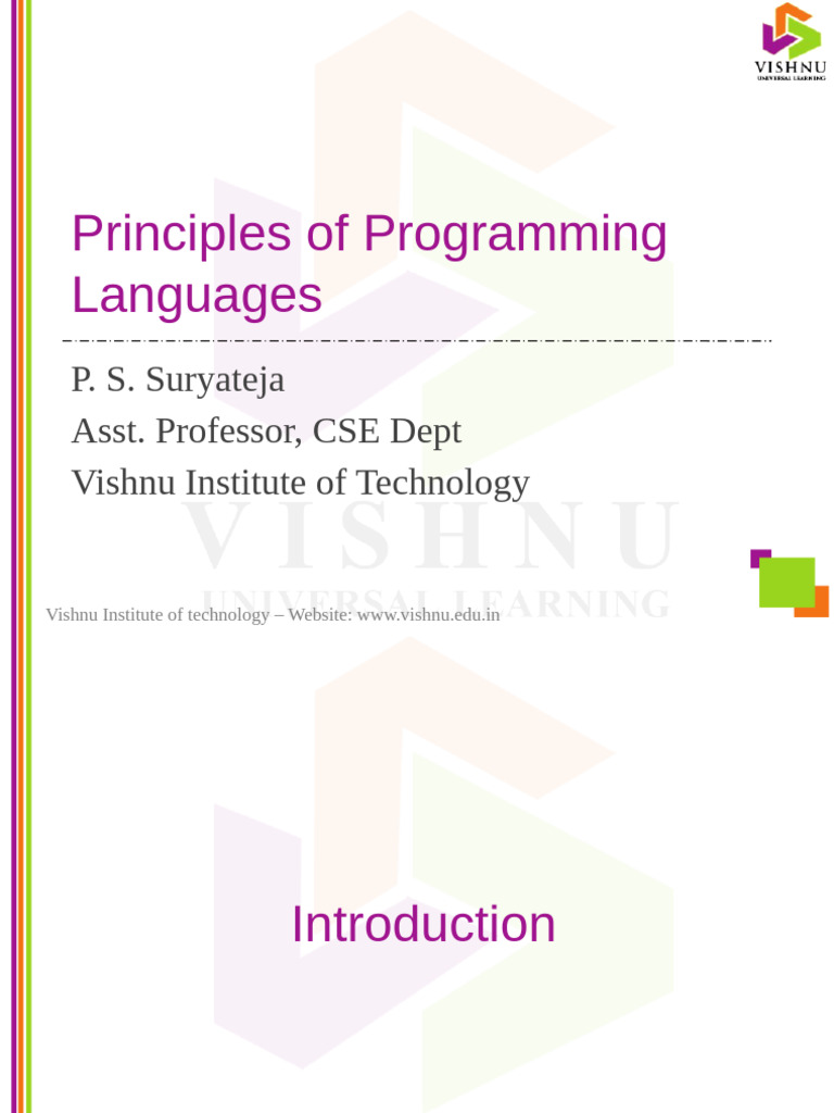 Principles of Programming Languages: P. S. Suryateja Asst. Professor, CSE Dept Vishnu Institute ...