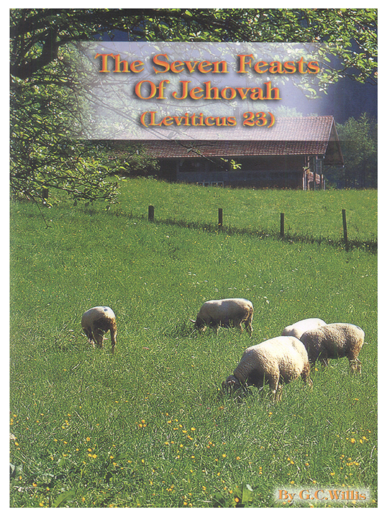 The Seven Feasts of Jehovah Leviticus 23 - G.C. Willis - 1283 | PDF