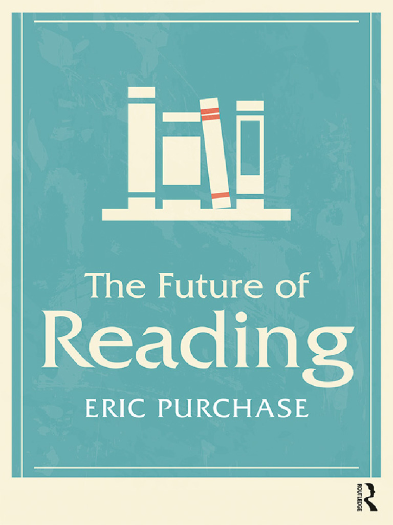 The Future of Reading | PDF