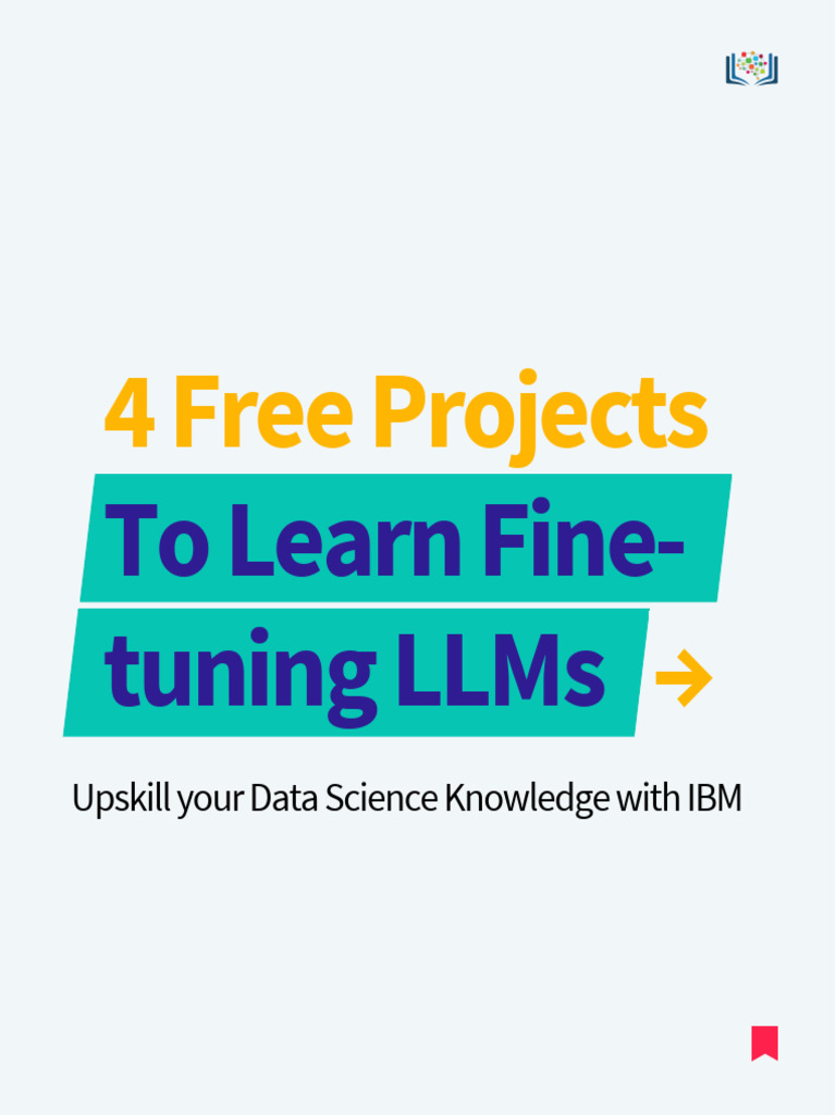 4 Free Projects To Learn Finetuning LLMs | PDF | Art | Computers