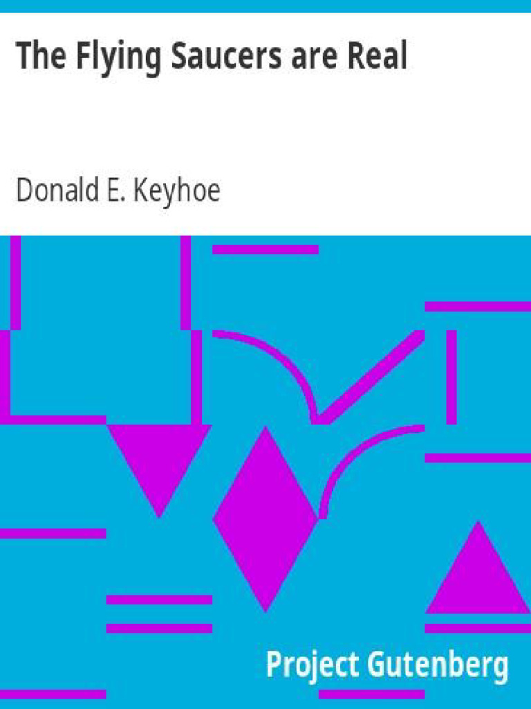 The Flying Saucers Are Real - Donald E. Keyhoe | PDF
