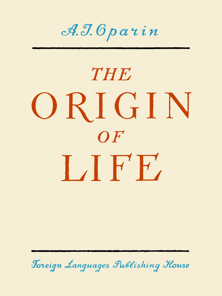 Oparin - The Origin of Life | PDF