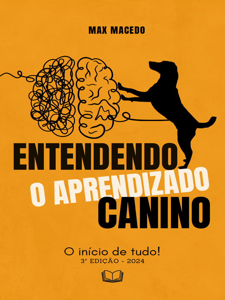 Entendendo+o+Aprendizado+Canino+o+Início+de+Tudo+eBook Max 3a+edição ...