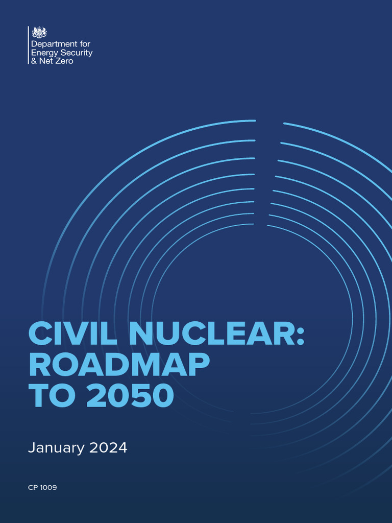 6.8610_DESNZ_Civil_Nuclear_Roadmap_report_Final_Web | PDF