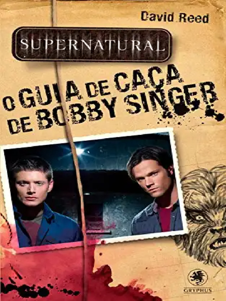 Supernatural o Guia Da Caca de Bobby Sin | PDF