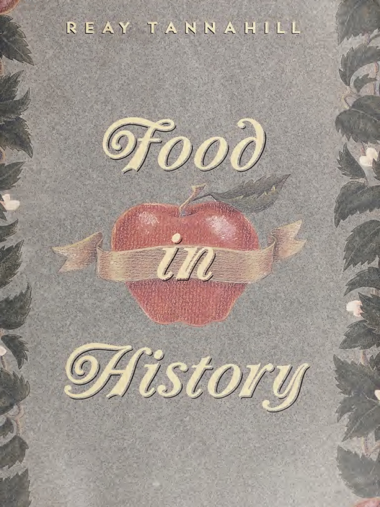 Food in History - Reay Tannahill | PDF