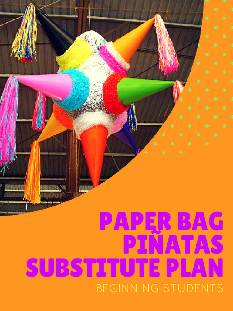 Paper Bag Pinatas For Beginning Students | PDF