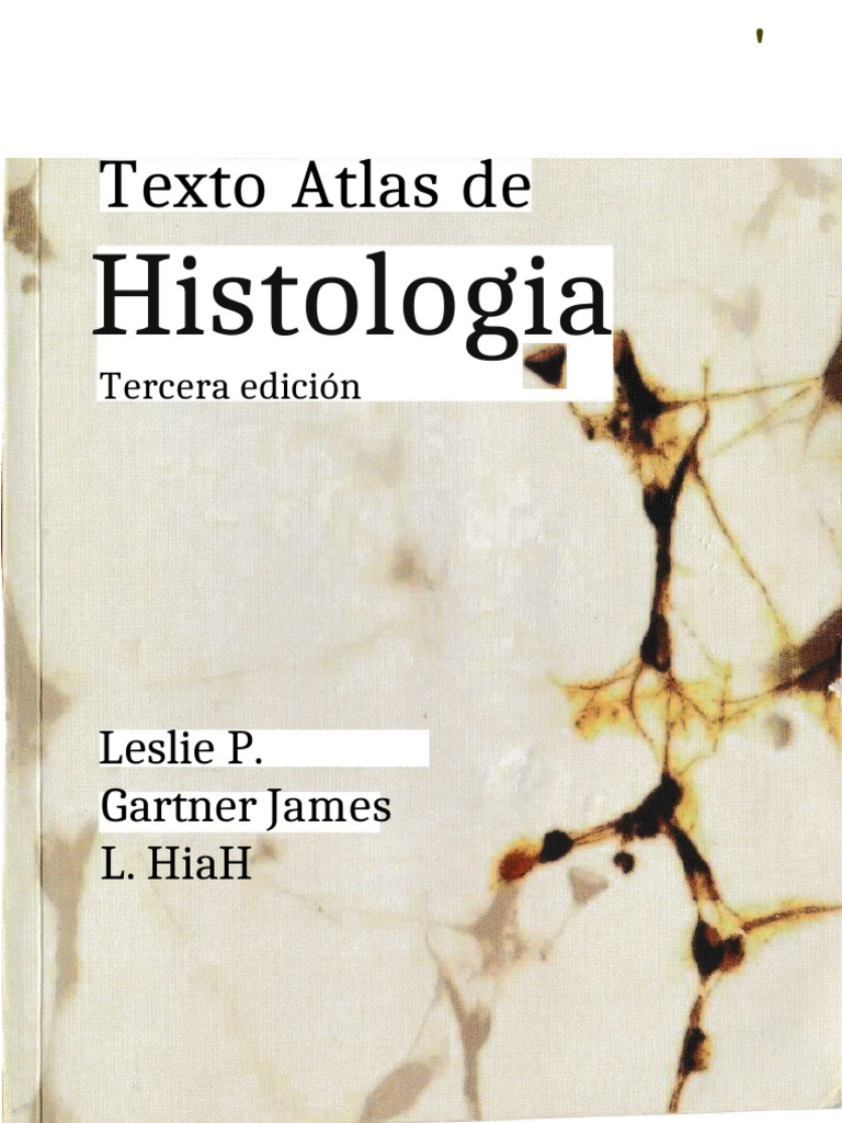Texto de Histología Atlas A Color. Gartner. 4a. Ed. | PDF