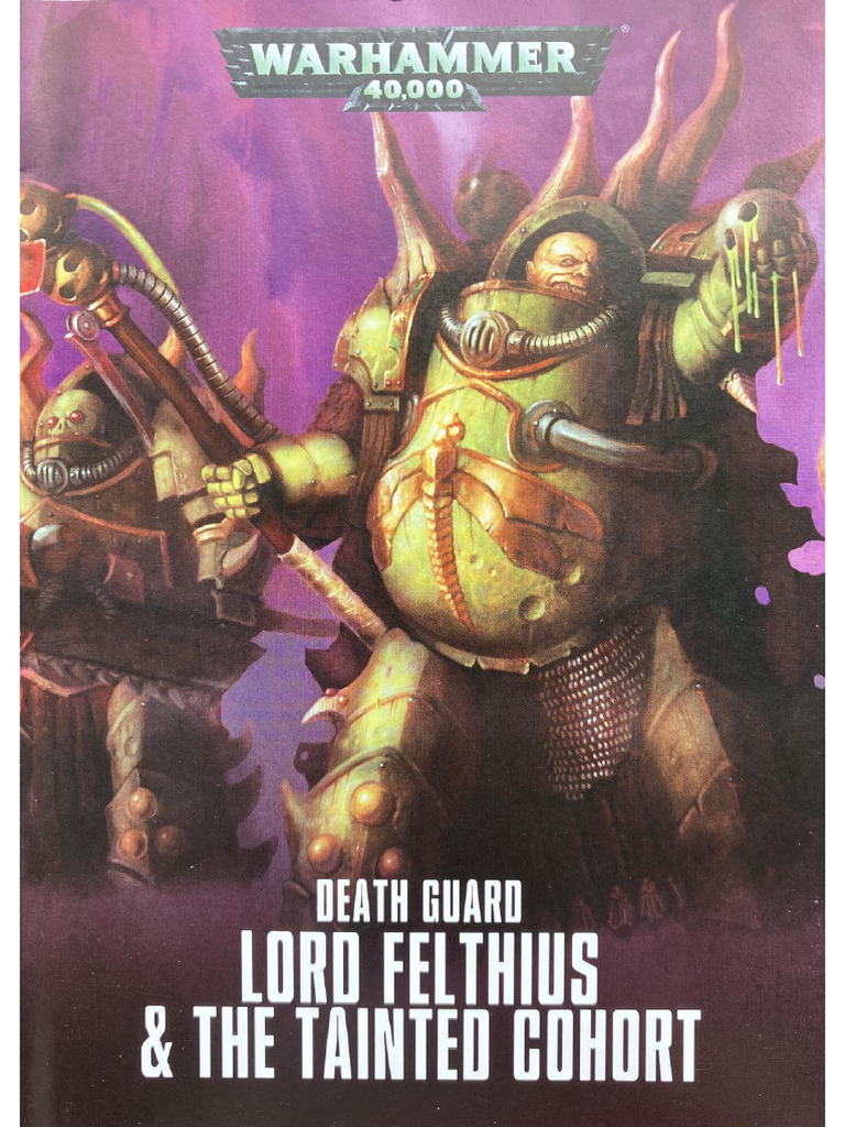 Death Guard Lord Felthius and The Tainted Cohort | PDF