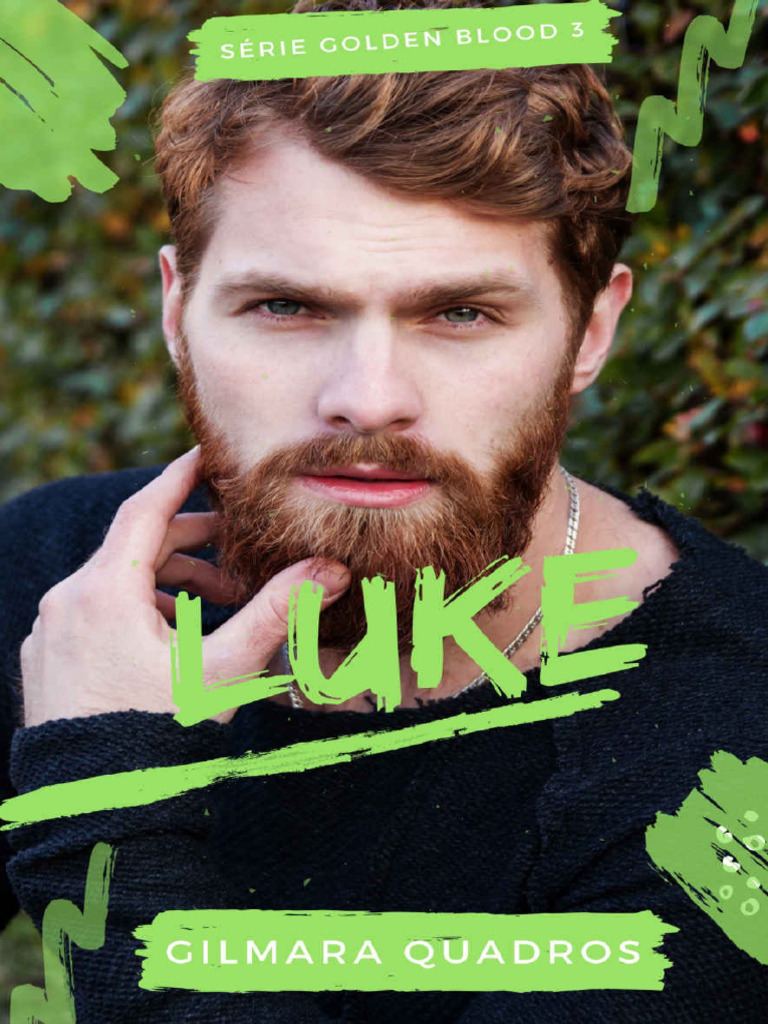 @ligaliteraria Luke (Golden Blood Livro 3) - Gilmara Quadros | PDF