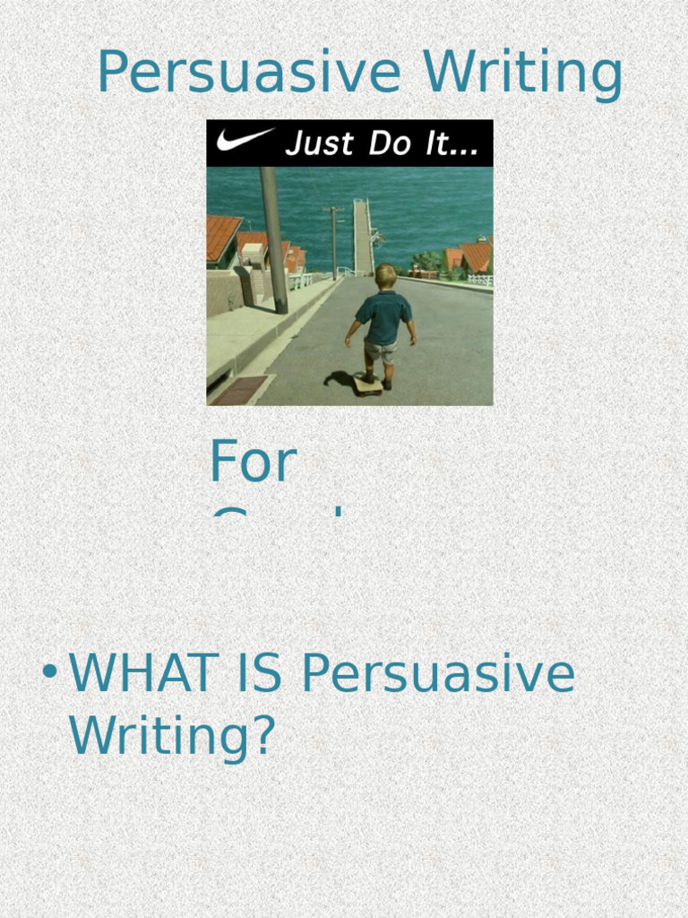 Persuasive_Writing. GRADE 8-10 | PDF