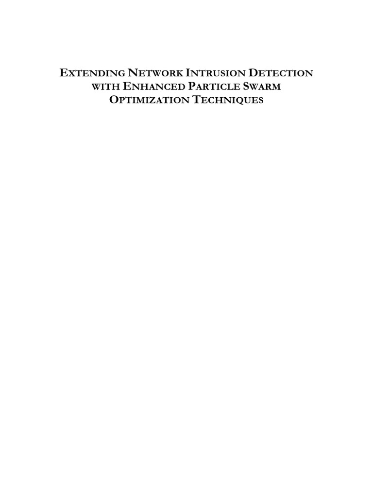 Extending Network Intrusion Detection With Enhanced Particle Swarm Optimization Techniques | PDF ...