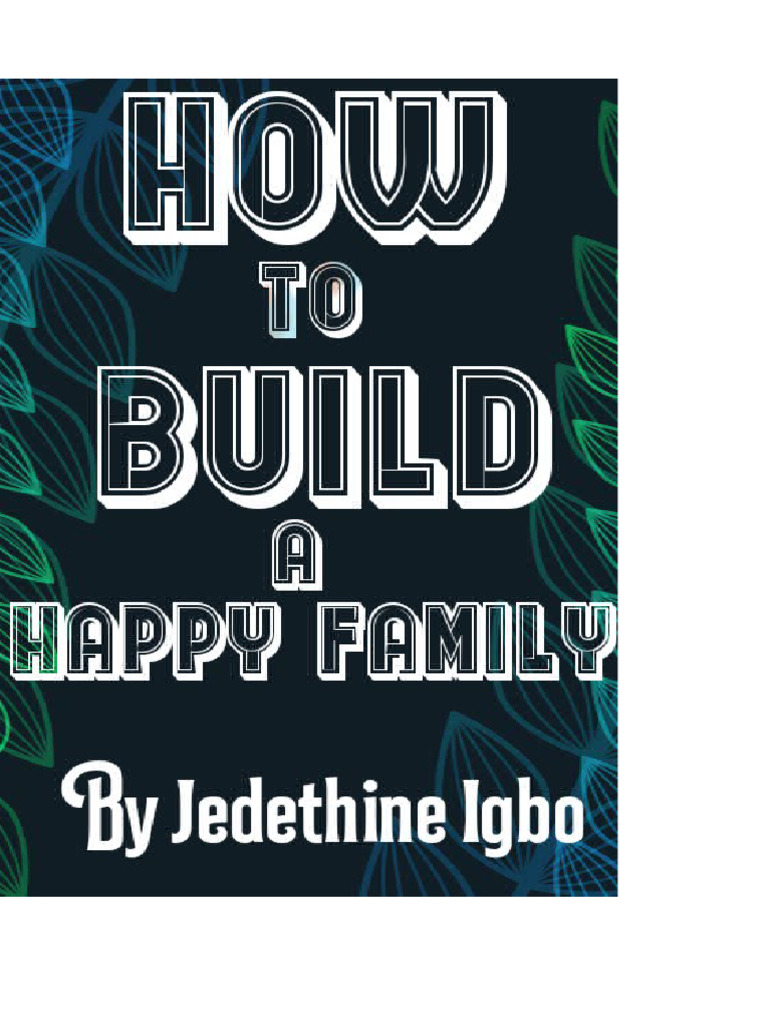 How To Build A Happy Family | PDF | Marriage | Religion & Spirituality