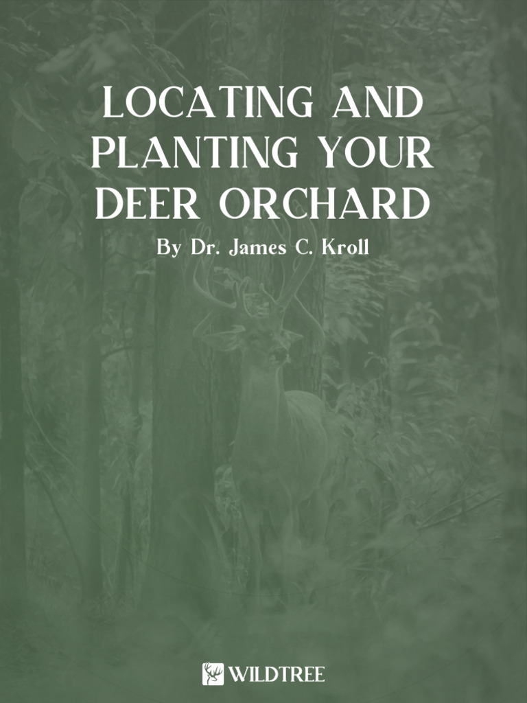 Locating and Planting Your Deer Orchard | PDF