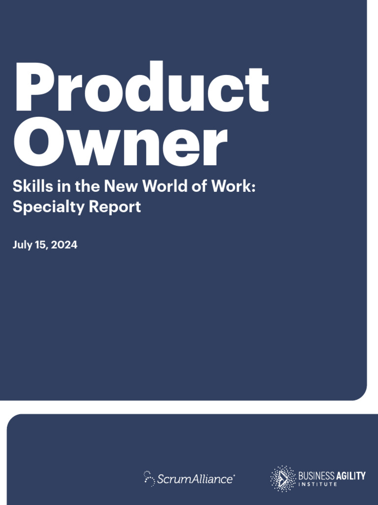 Product Owner Skills in The New World of Work Report - Scrum Alliance | PDF