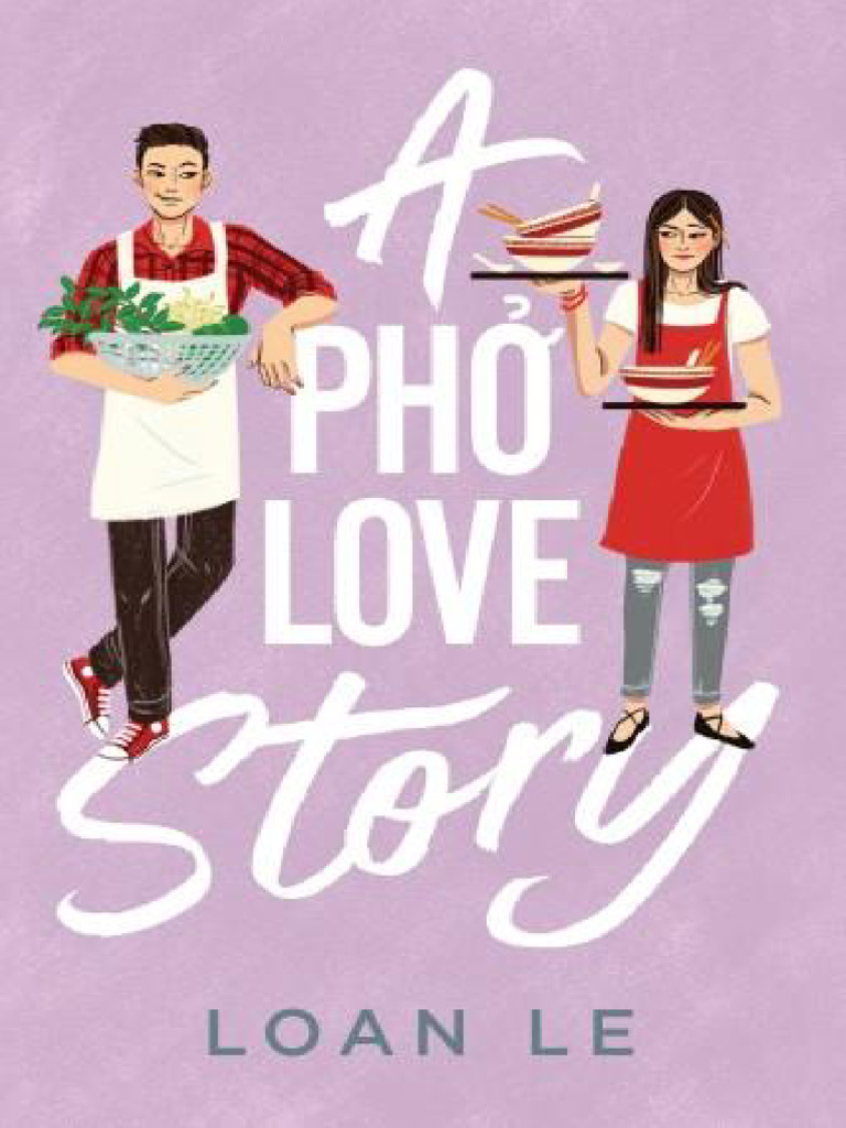 A Pho Love Story - Loan Le | PDF