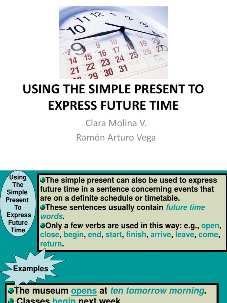 Using The Simple Present To Express Future Time | PDF | Clause | Verb