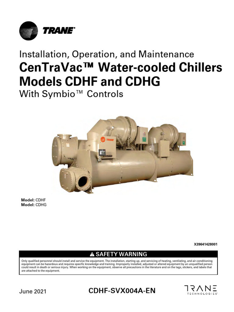 TRANE Installation, Operation, And Maintenance CenTraVac Water-cooled ...