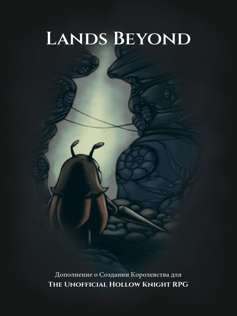 Lands Beyond Kingdom Building For The Unofficial Hollow Knight RPG | PDF