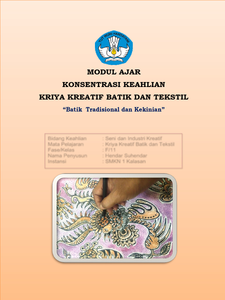 Modul Ajar Kriya Kreatif Batik Dan Tekstil - Batik Tradisional Dan Kekinian - Fase F | PDF