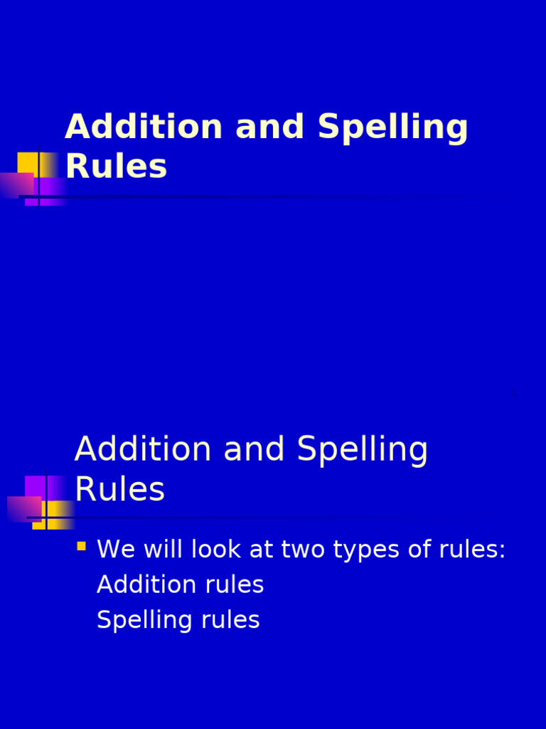Lecture A9 Addition and Spelling Rules | PDF