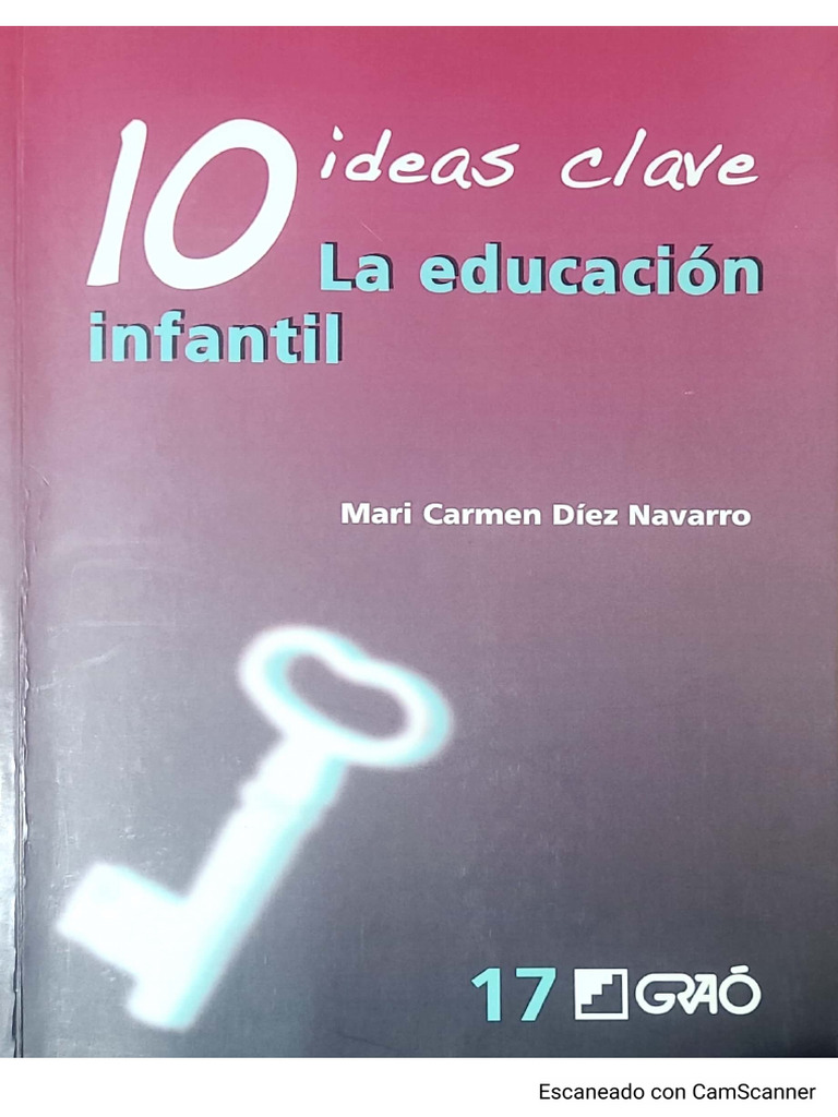 10 Ideas Clave La Educación Infantil Mari Carmen Díez Navarro | PDF