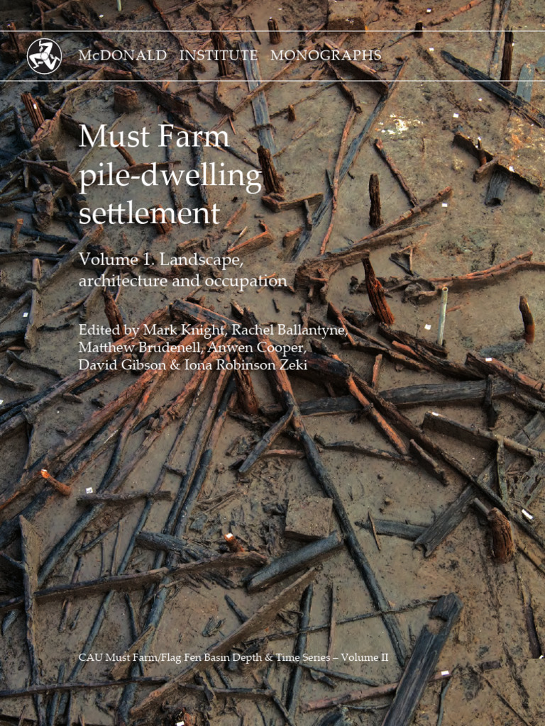 Must Farm Pile Dwelling Settlement Vol1 Complete Reducedsize | PDF
