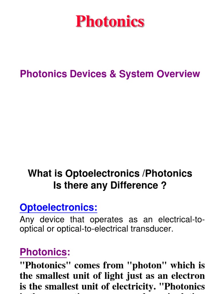 Photonics: Photonics Devices & System Overview | PDF | Photonics | Laser