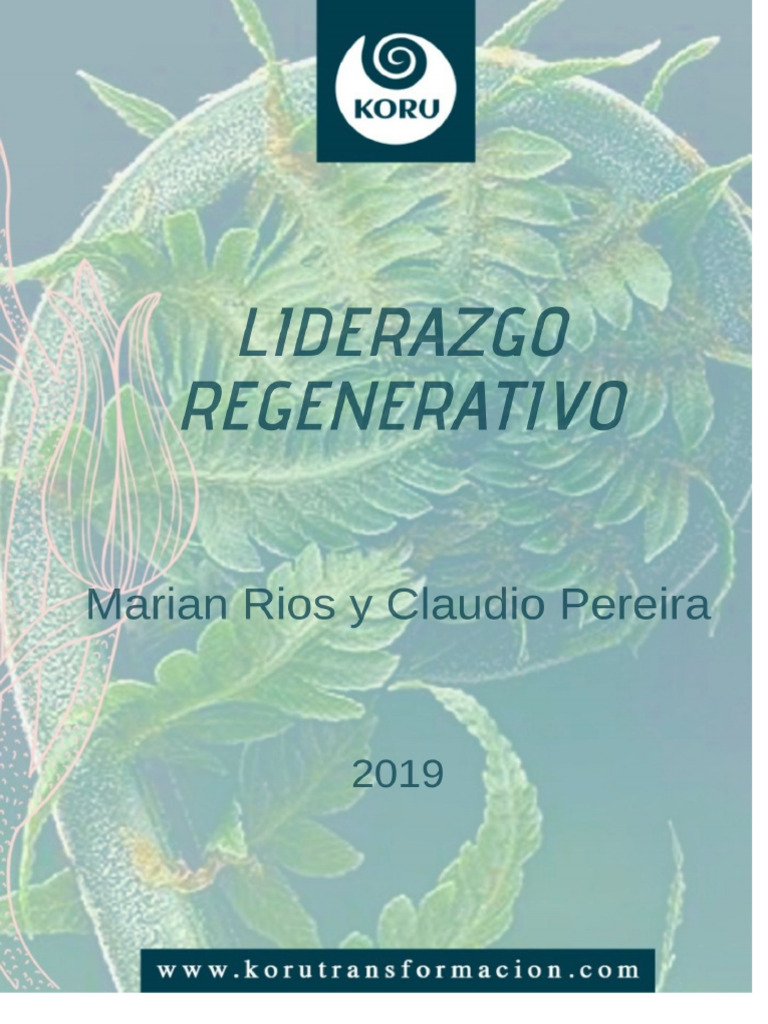 Liderazgo Regenerativo - Modelo Koru Transformación | PDF | Liderazgo | Sustentabilidad