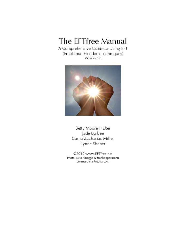 The Eftfree Manual: A Comprehensive Guide To Using Eft (Emotional ...