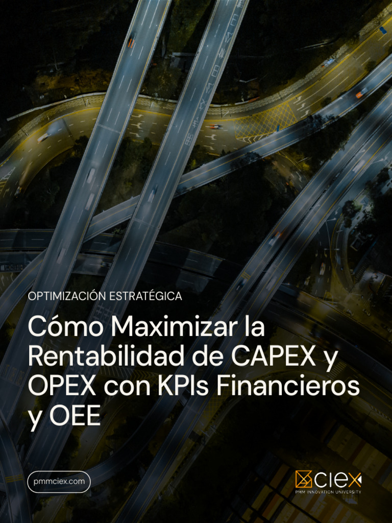 OptimizacionEstrategica OPEX CAPEX OEEyKPIsFinancieros | PDF