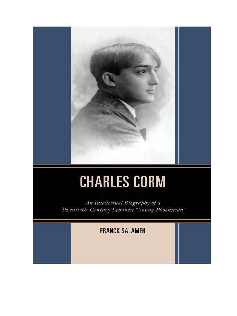 Charles Corm An Intellectual Biography of a Twentieth-Century Lebanese ...