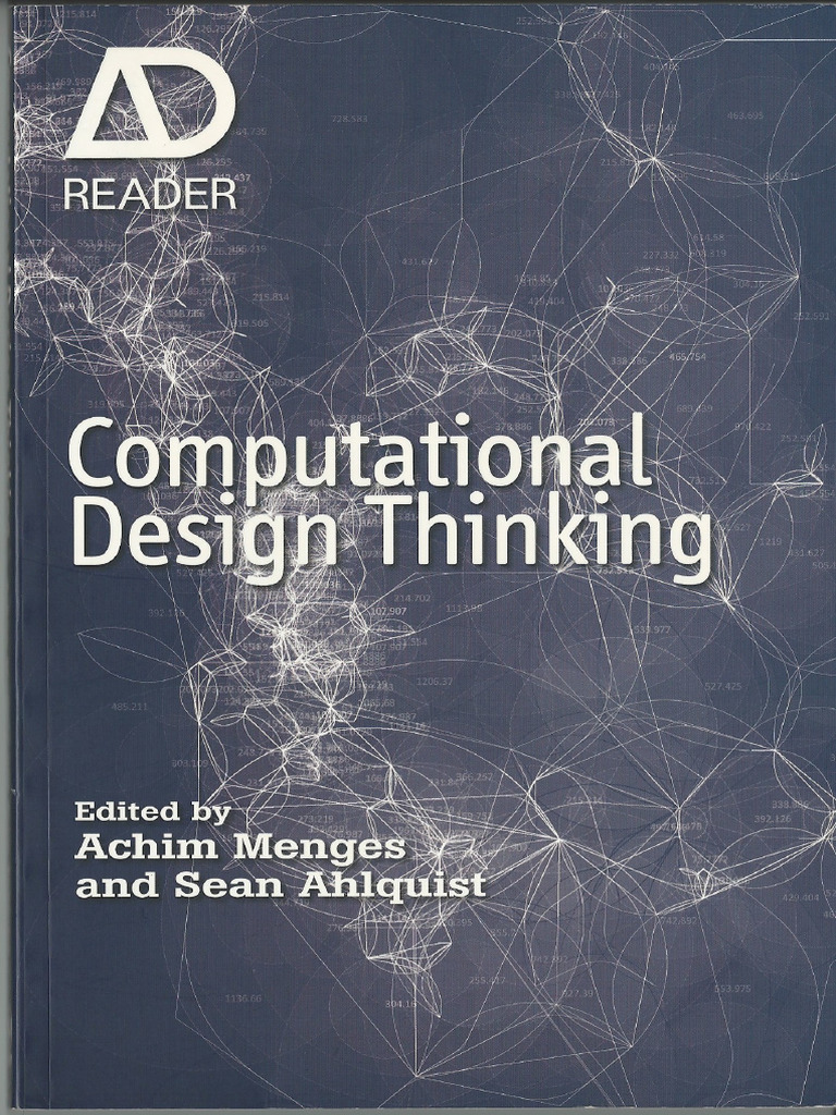Menges 2011 Computational Design Thinking Complete PDF | PDF