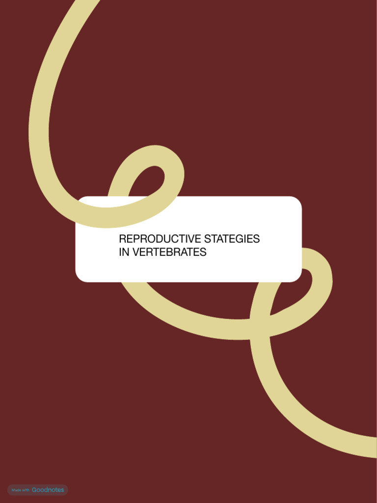 REPRODUCTIVE STRATEGIES IN VERTEBRATES | PDF