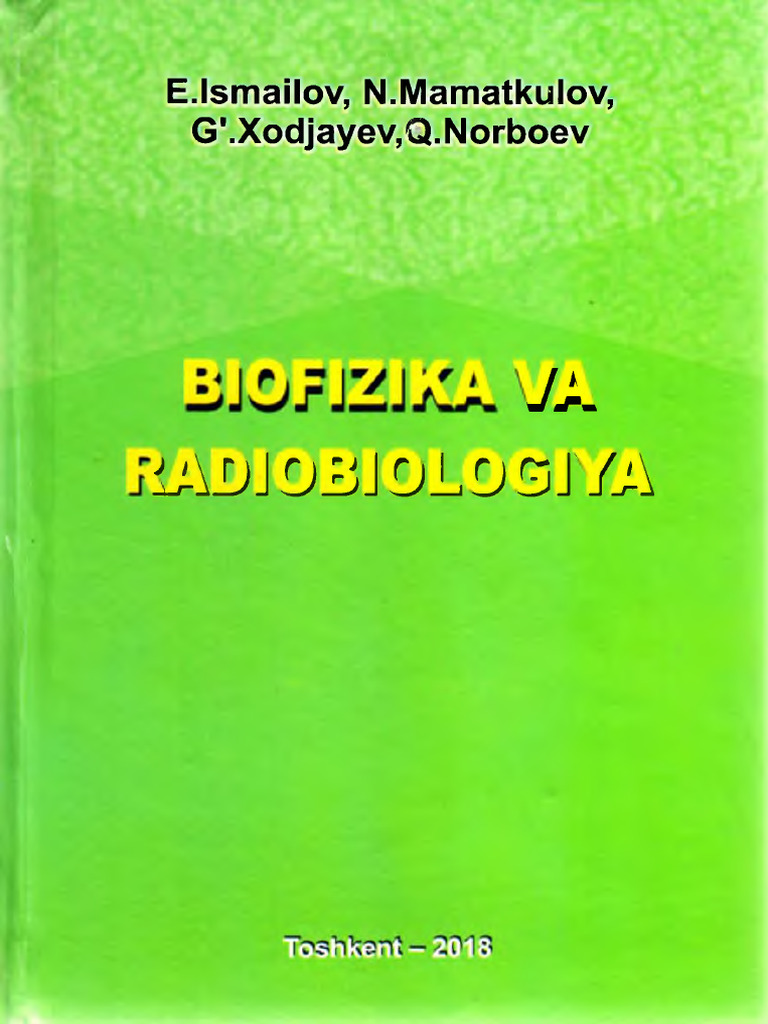 Biofizika Va Radijbiologiya. Ismailov E.Xodjaev G' | PDF