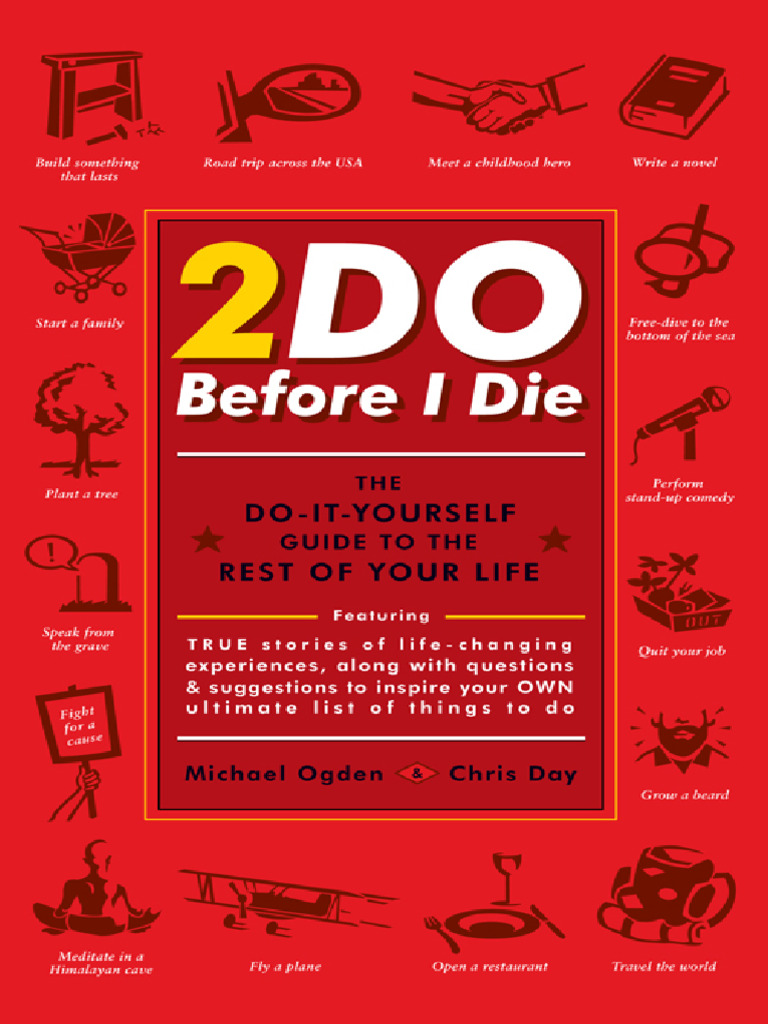 Michael Ogden Chris Day 2do Before I Die The Do It Yourself Guide To ...