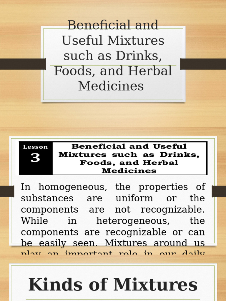 Beneficial and Useful Mixtures Such As Drinks, Foods, and Herbal ...