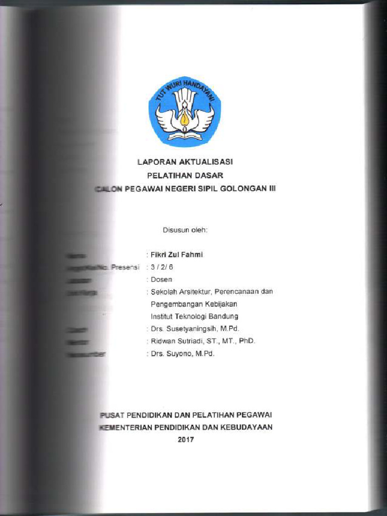 Laporan Aktualisasi Latsar CPNS Golongan III 2017 - Fikri Zul Fahmi (ITB) | PDF