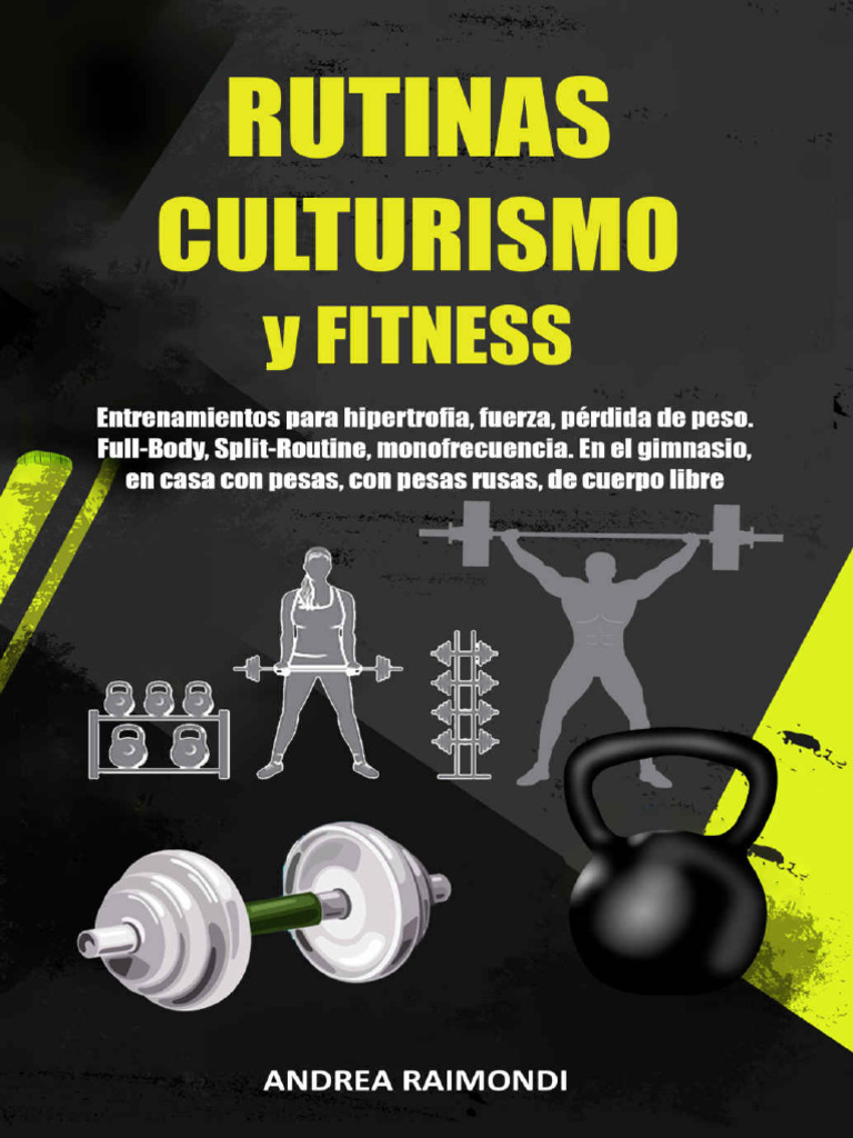 Rutinas Culturismo y Fitness Andrea Raimondi 1 | PDF