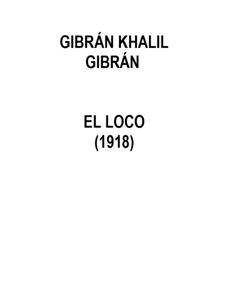 Gibran Khalil Gibran - El Loco | PDF