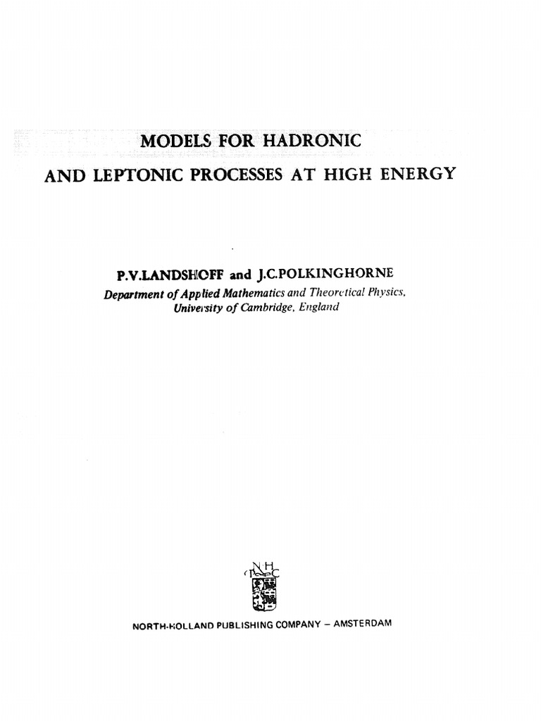 Models For Hadronic and Leptonic Processes at High Energ - 1972 ...