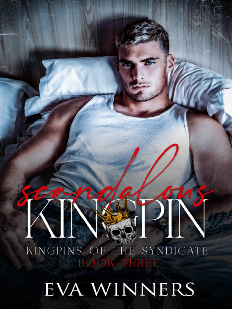 ScandalousKingpin Kingpins of The Syndicate | PDF