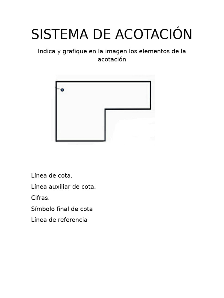 Sistema de Acotación: Indica y Grafique en La Imagen Los Elementos de ...