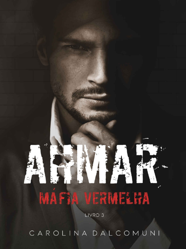 Ahmar 3 - Máfia Vermelha - Carolina Dalcomuni | PDF