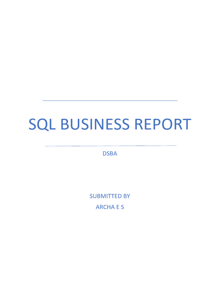 Archa e S Business Report SQL 12 Jul 24 | PDF | Databases | Data Management