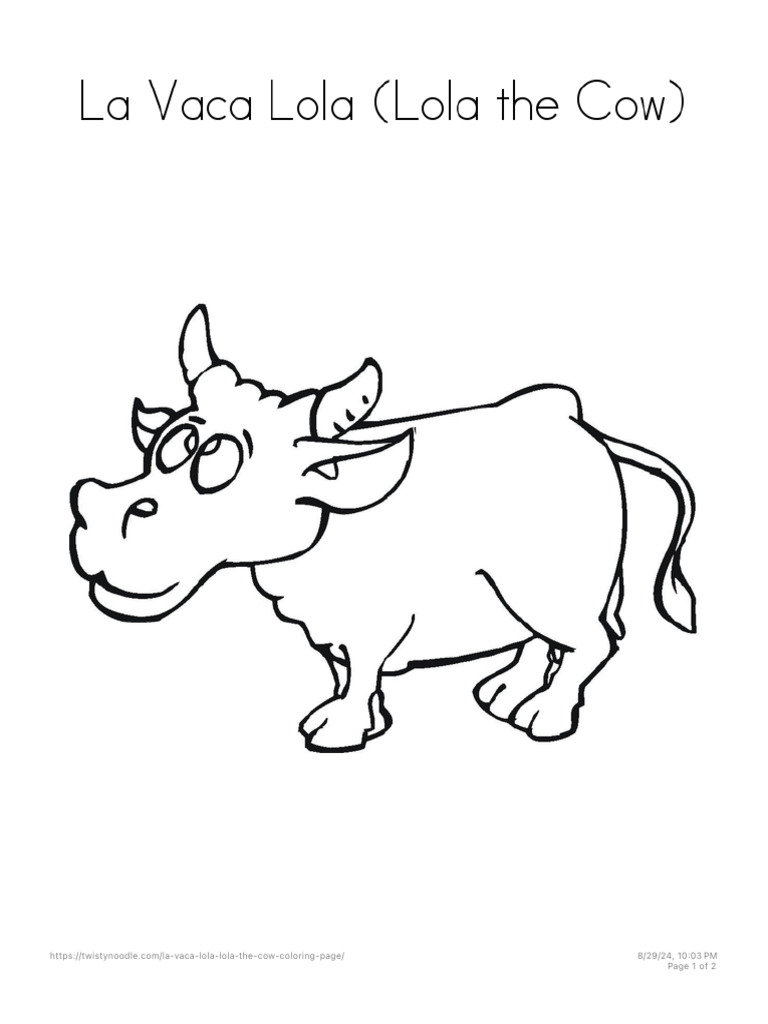 La Vaca Lola (Lola The Cow) Coloring Page - Twisty Noodle | PDF